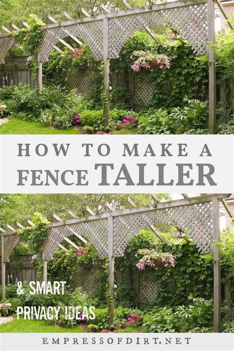 How To Make A Fence Taller For Better Privacy Empress Of Dirt