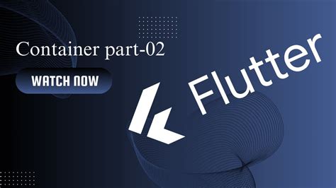 Flutter Tutorials Container Part 02 V26 Youtube