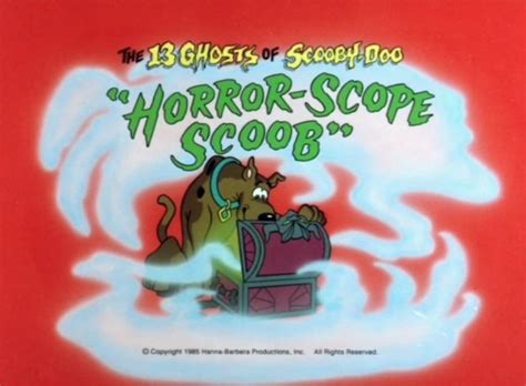 The 13 Ghosts Of Scooby Doo 113 Horror Scope Scoob Episode