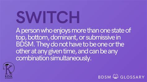 Kink Academy On Twitter A Switch Is A Person Who Enjoys More Than One State Of Top Bottom