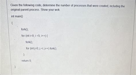 Solved Given The Following Code Determine The Number Of