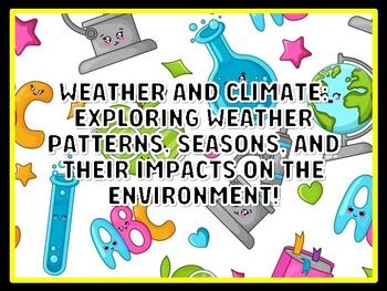 WEATHER AND CLIMATE EXPLORING WEATHER PATTERNS SEASONS AND THEIR IMPACTS O