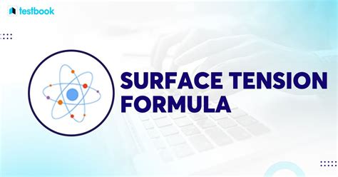 Surface Tension Formula Concept Applications Solved Examples