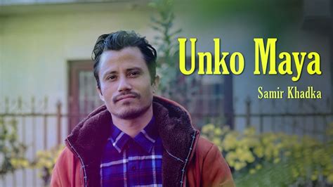 Sameer Khadka Unko Maya Official Music Video Youtube