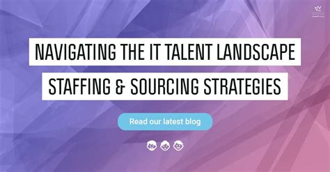 Navigating The It Talent Landscape Staffing And Sourcing Strategies Westpole Belgium Nv