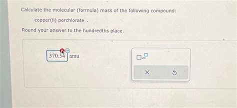 Solved Calculate The Molecular Formula Mass Of The