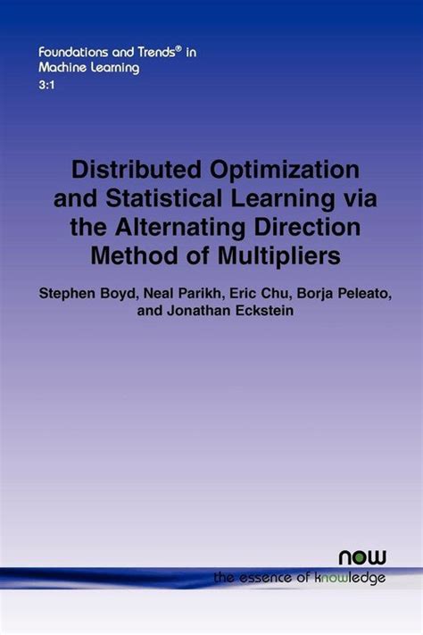 Distributed Optimization And Statistical Learning Via The Alternating Direction Method Of