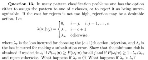 Solved Question 13 In ﻿many Pattern Classification Problems