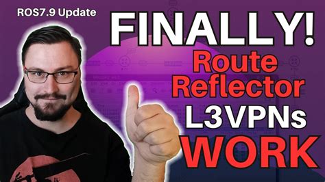 Mikrotik Mp Bgp L3vpn With Route Reflectors Full Lab Youtube