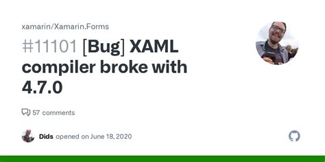 Bug Xaml Compiler Broke With Issue Xamarin Xamarin Forms Github
