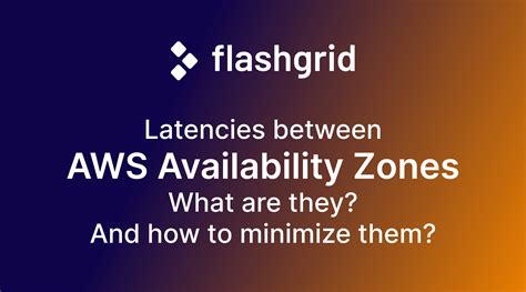 Flashgrid Inc Latencies Between Aws Availability Zones What Are