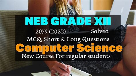 Neb 12 Computer Science New Course Questions Paper Solutions Youtube