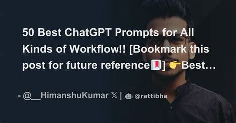 50 best chatgpt prompts for all kinds of workflow [bookmark this post for future reference🔖] 👉