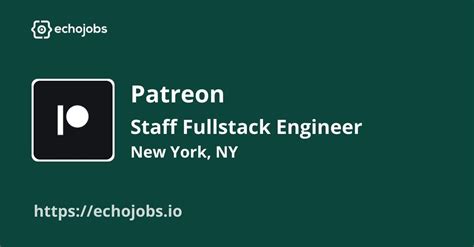 Patreon Is Hiring Staff Fullstack Engineer Growth Usd 189k 263k New York Ny Android R