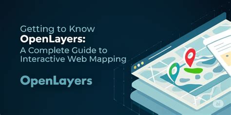 Getting To Know Openlayers A Complete Guide To Interactive Web Mapping Zaki Blog