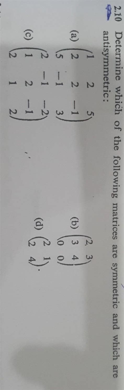 Solved Determine Which Of The Following Matrices Are Chegg