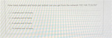 Solved How Many Subnets And Hosts Per Subnet Can You Get