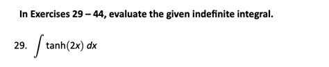 Solved In Exercises 29−44 Evaluate The Given Indefinite
