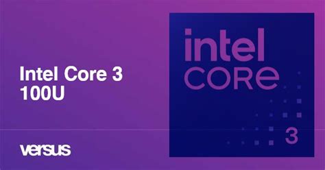 Intel Core 3 100u Review 65 Facts And Highlights