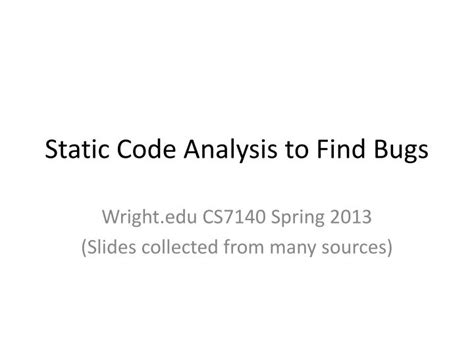 Ppt Static Code Analysis To Find Bugs Powerpoint Presentation Free