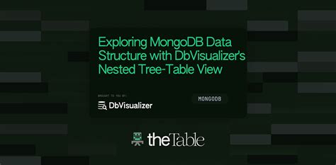 Exploring Mongodb Data Structure With Dbvisualizer The Table