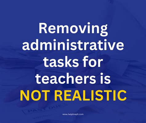 Removing Administrative Tasks For Teachers Is Not Realistic Helpline Ph