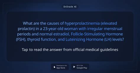 What Are The Causes Of Hyperprolactinemia Elevated Prolactin In A 23 Year Old Woman With
