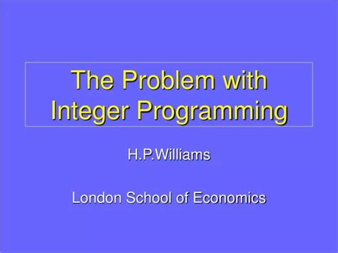 Ppt The Problem With Integer Programming Powerpoint Presentation Free Download Id479652