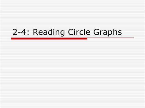 2 4 Reading Circle Graphs Ppt Download
