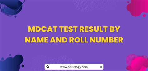 Check Mdcat Test Result By Name And Roll Number Pakiology