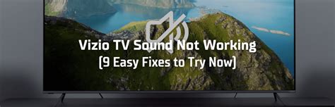 Vizio TV Sound Not Working 9 Easy Fixes To Try Now