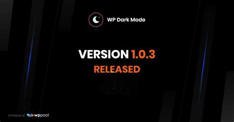 Wppool Hello Wp Dark Mode Users We Are Delighted To