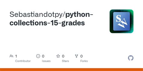 Github Sebastiandotpypython Collections 15 Grades