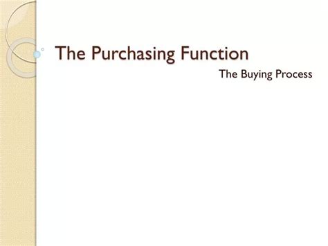 Ppt The Purchasing Function Powerpoint Presentation Free Download Id 2269432