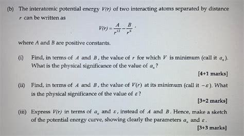 Solved B The Interatomic Potential Energy Vr Of Two
