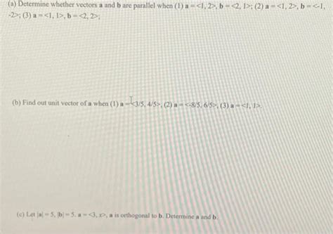 Solved A Determine Whether Vectors A And B Are Parallel Chegg
