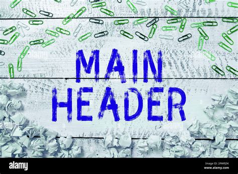 Text Sign Showing Main Header Concept Meaning Used To Display The Document Title Or Company