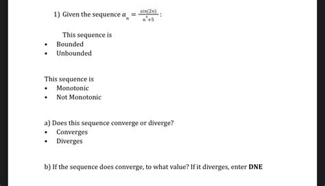 Solved Given The Sequence An Sin N N This Sequence Chegg