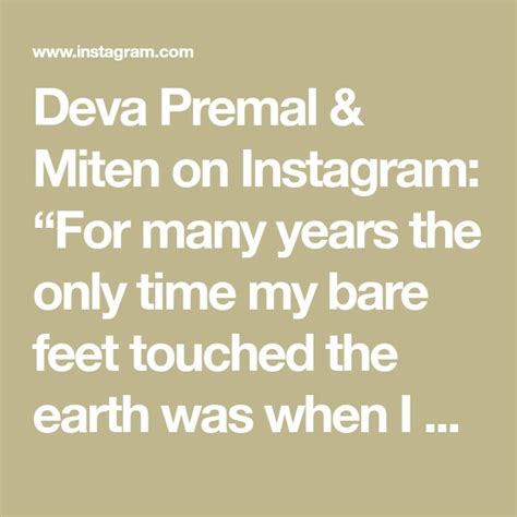Deva Premal And Miten On Instagram “for Many Years The Only Time My Bare