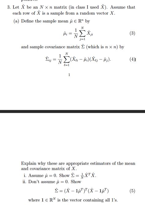 Solved 3 Let X Be An N×n Matrix In Class I Used X~