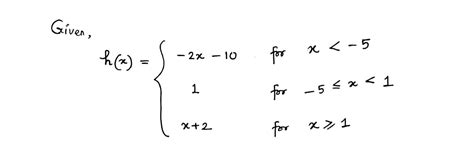 Answered For The Piecewise Function Find The Values H H H And H For X