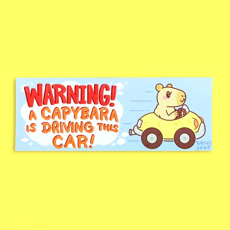 Warning Capybara Driver Vinyl Bumper Sticker Turtles Soup