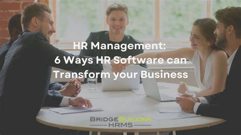 Human Resources Management 6 Ways Hr Software Can Transform Your Business Article Hsbc