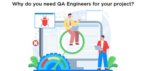 Who Are Qa Engineers Why Do You Need One For Your Project