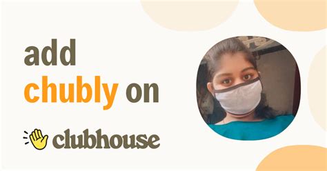 Chubly Queen Clubhouse