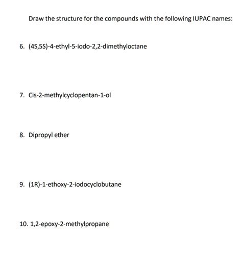 Solved Draw The Structure For The Compounds With The Following Iupac Names 4s 5s 4 Ethyl 5