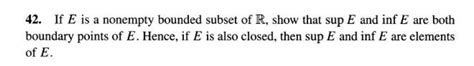 solved 42 if e is a nonempty bounded subset of r show that