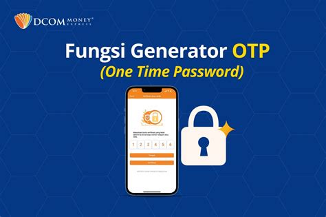 Fungsi Generator Otp One Time Passwordfungsi Generator