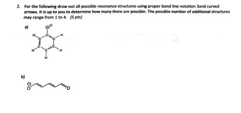 Solved For The Following Draw Out All Possible Resonance Chegg