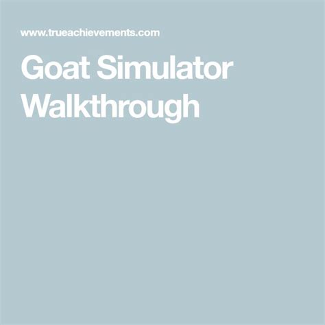 Goat Simulator Walkthrough